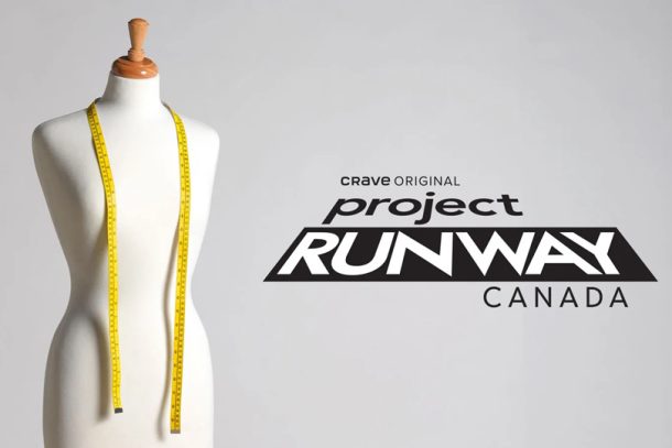 Project Runway Canada Is Back: Casting For Season 3 Is Open After ...